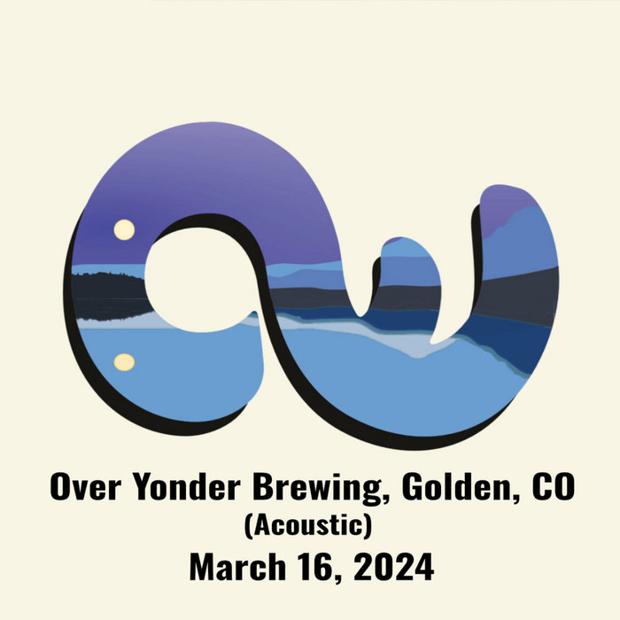 (Acoustic) March 16, 2024, Over Yonder Brewing, Golden, CO | Annie in ...