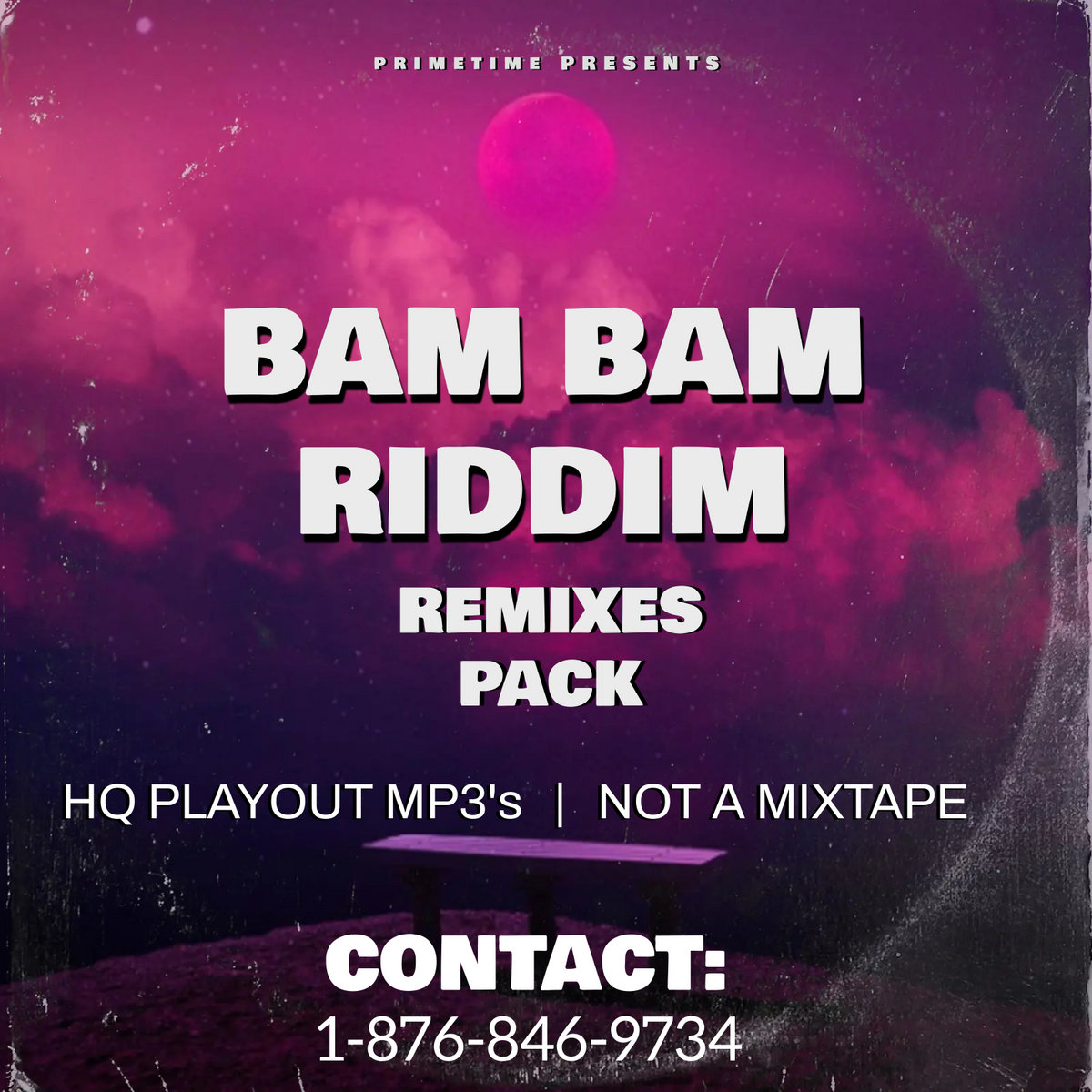 BAM BAM RIDDIM REMIX PACK VOL.1 | PRIMETIME MUSIQ