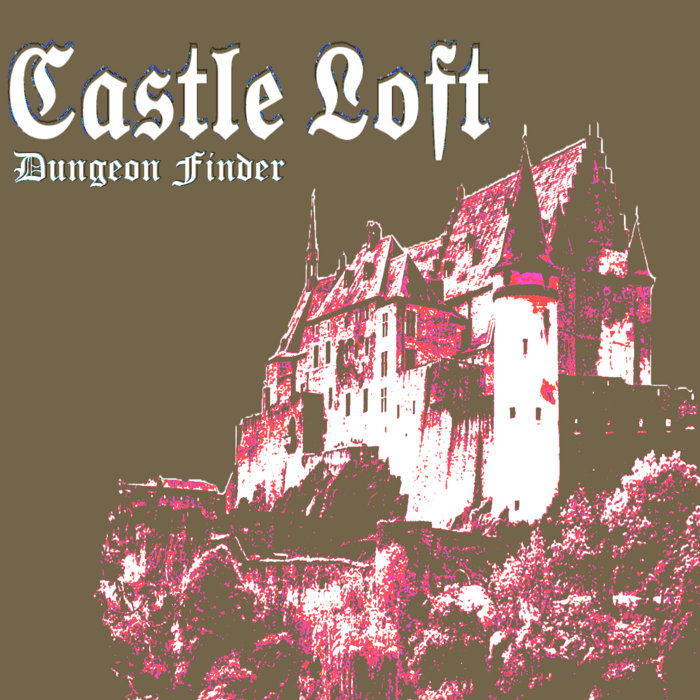 Dungeon Finder | Castle Loft | One & Done