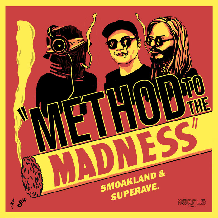 METHOD TO THE MADNESS EP [MFR0031] | Smoakland, SuperAve., Knat Turner ...