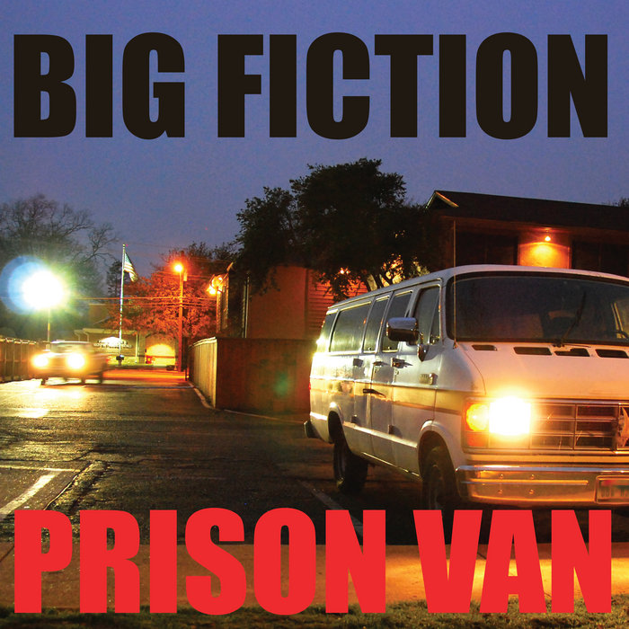 Prison Van | Big Fiction