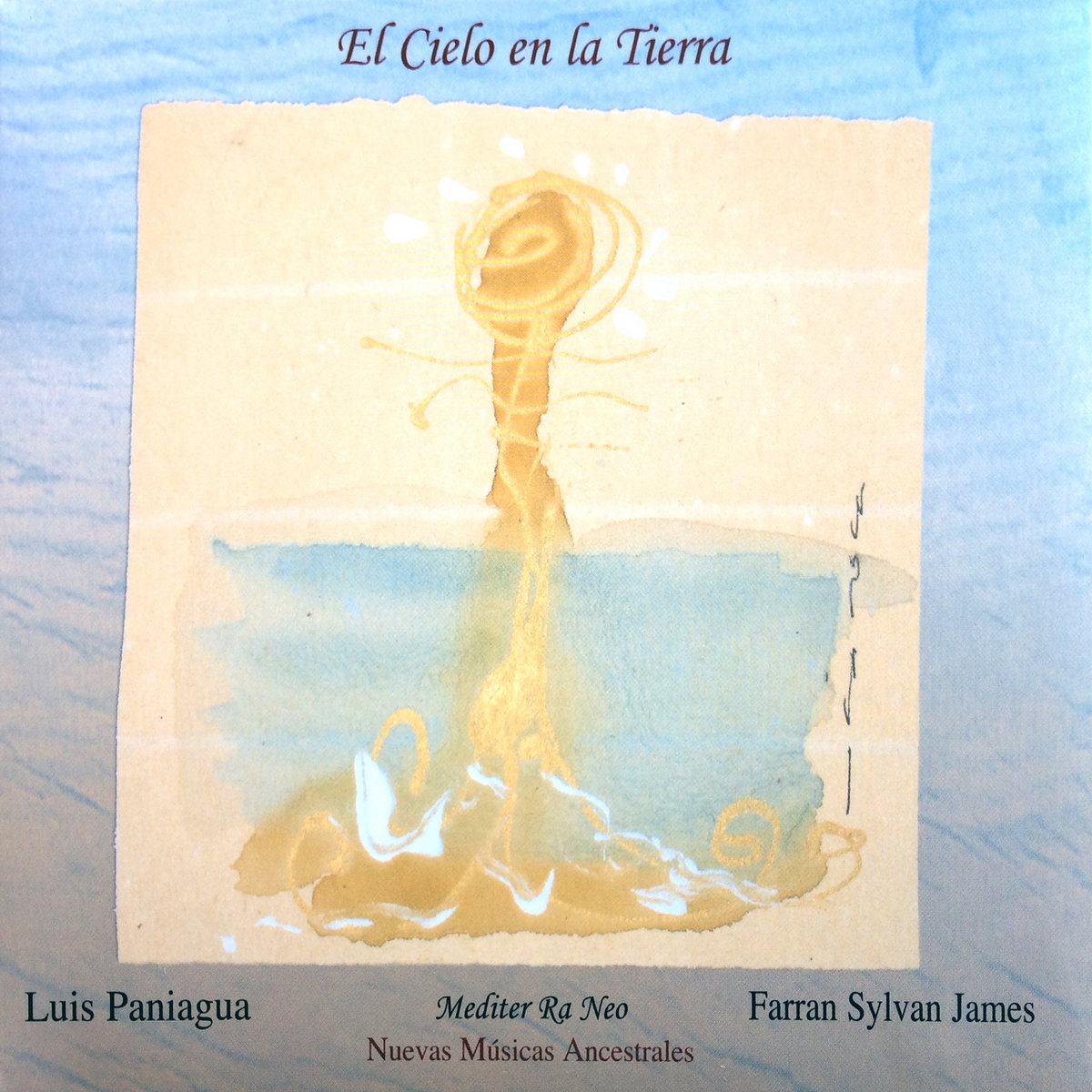EL CIELO EN LA TIERRA - 2009 | Luis Paniagua & Farran Sylvan James ...