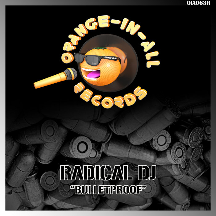 Radical DJ - Bulletproof (Dub Mix) (Full Track On Purchase) | Orange In ...