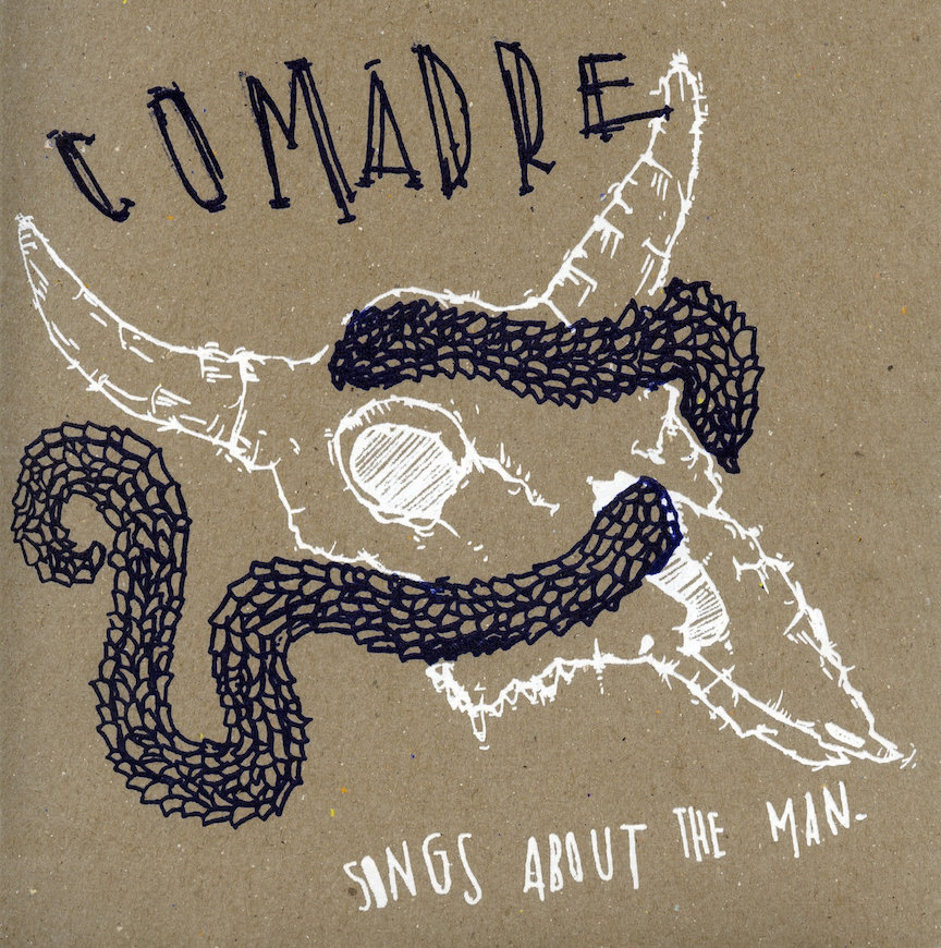 Songs About The Man | Comadre