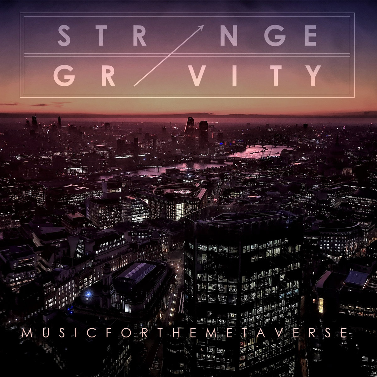 Music For The Metaverse | Strange Gravity