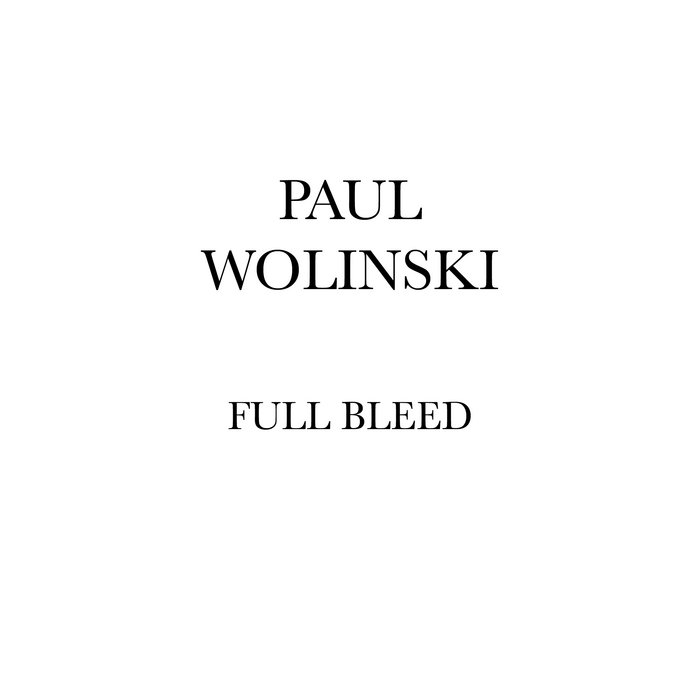 SAC #009 - Full Bleed | Paul Wolinski | Sacred Tapes