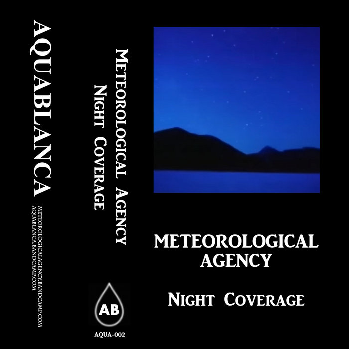 Night Coverage | Meteorological Agency | Aquablanca 音楽レーベル