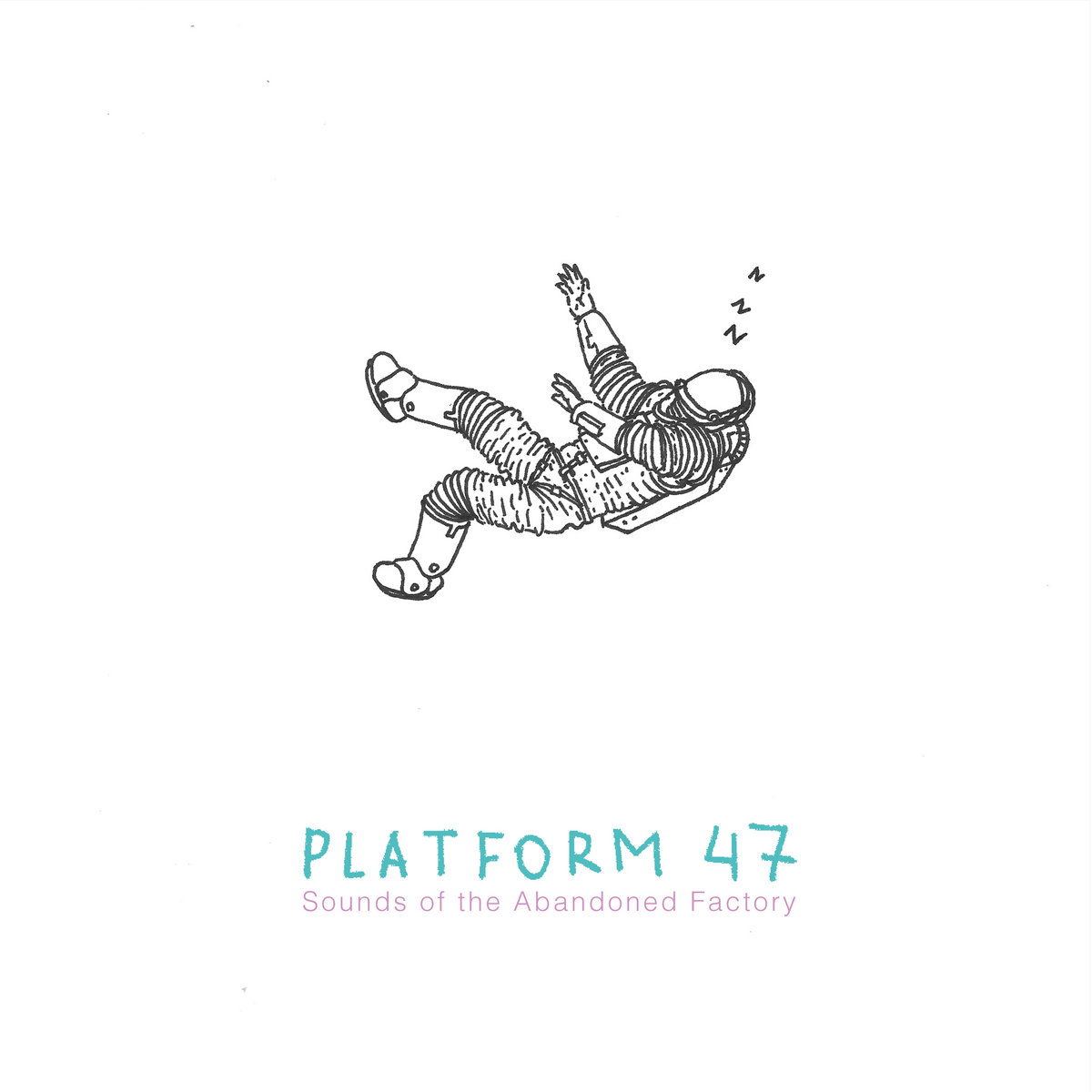 Platform 47 | Sounds of the abandoned Factory