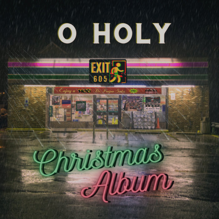 O Holy Christmas Album | Exit 605