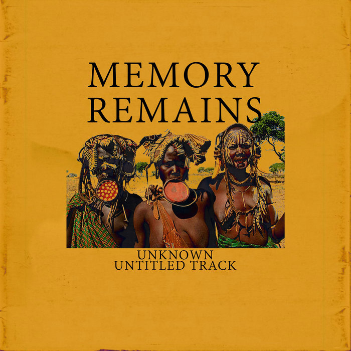 Untitled Track 46,47 | Unknown | Memory Remains