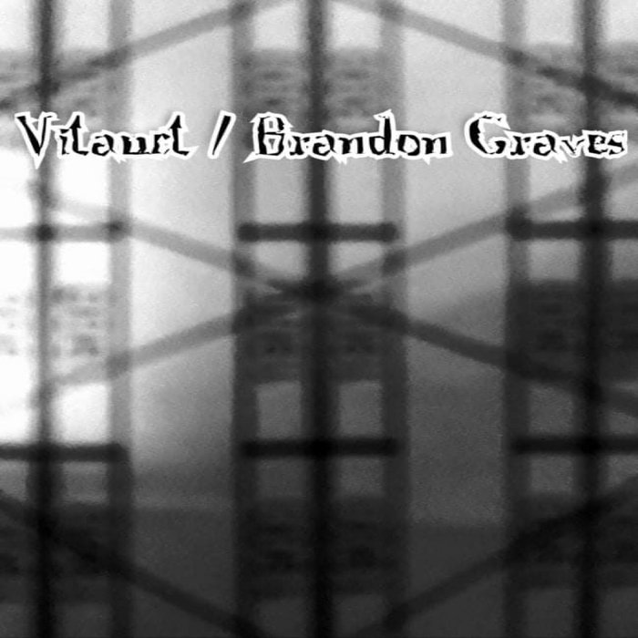 Vitauct / Brandon Graves | Vitauct / Brandon Graves | Imploding Sounds