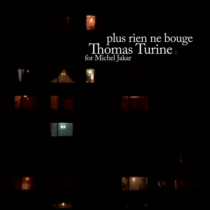 Plus rien ne bouge | Thomas Turine | Cosipie Records