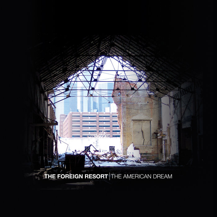 The American Dream | The Foreign Resort