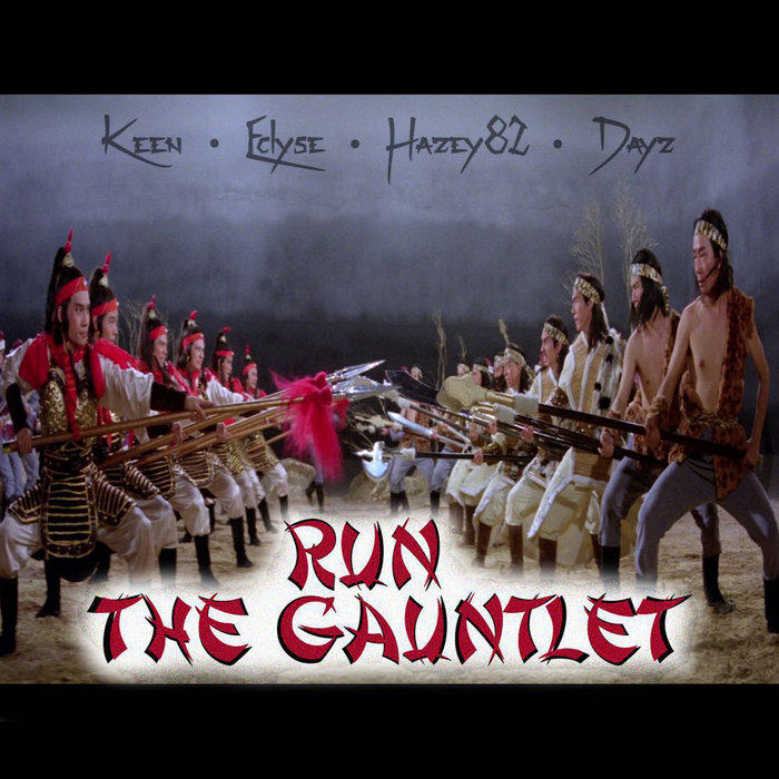 Run The Gauntlet (Single) | Hazey82 | WonderFlow