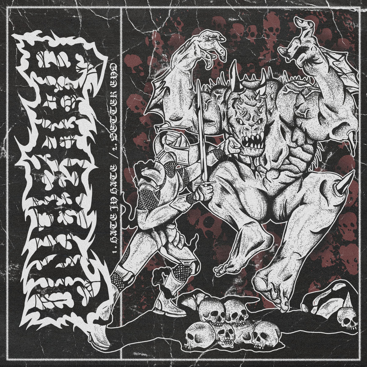 Hate in Hate / Better End | UNHEARD