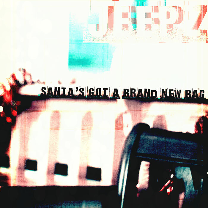 Santa's Got A Brand New Bag | Jeepz