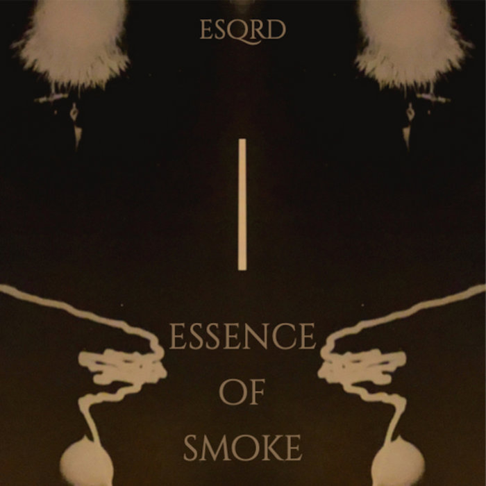 essence of smoke | esqrd