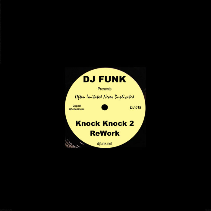 Knock Knock - (2) - Rework | DJ FUNK