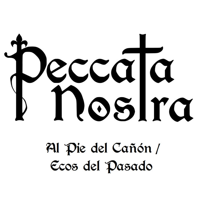 Ecos del Pasado | Peccata Nostra