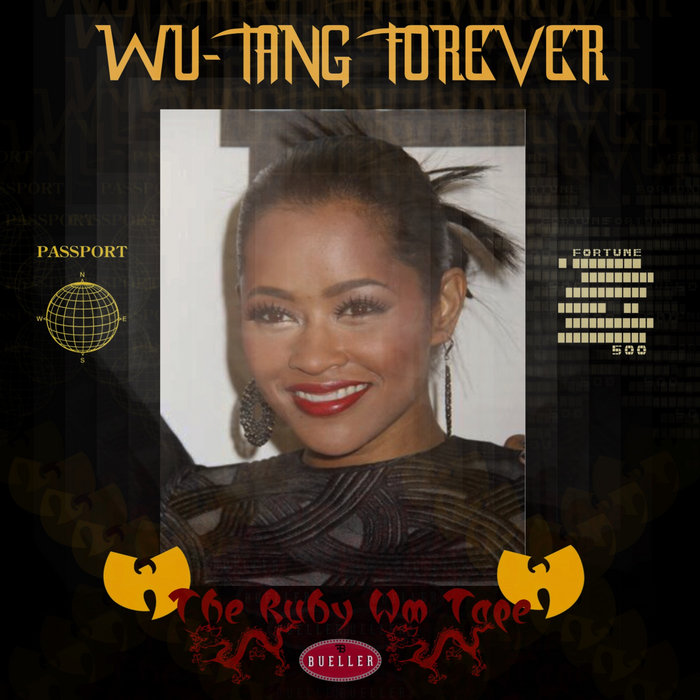 WU TANG FOREVER: The Ruby Woo Tape | FeReez BueLLer 88