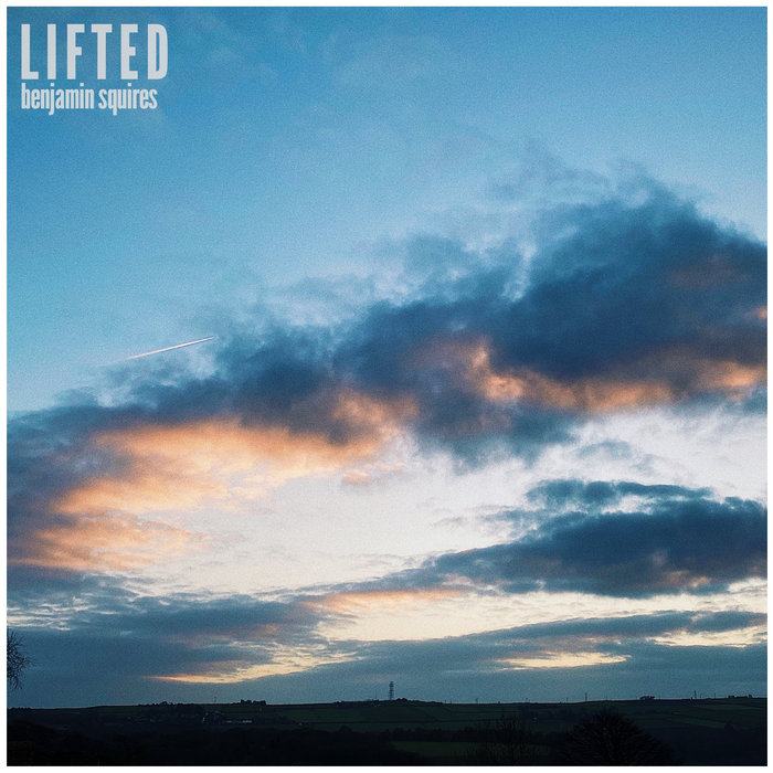 Lifted | Benjamin Squires
