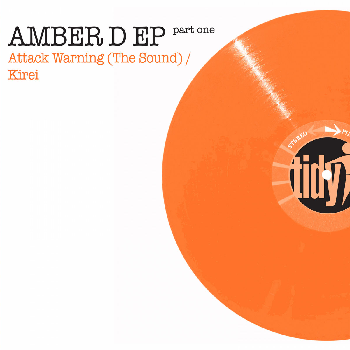 Amber D EP - Disc 1 | Amber D | Tidy Trax