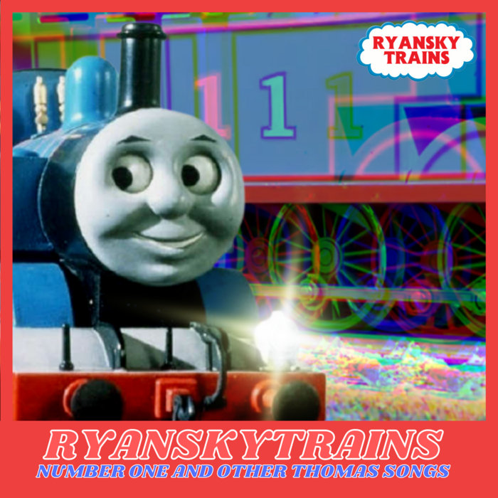 Number One (And Other Thomas Songs) | RyanskyTrains