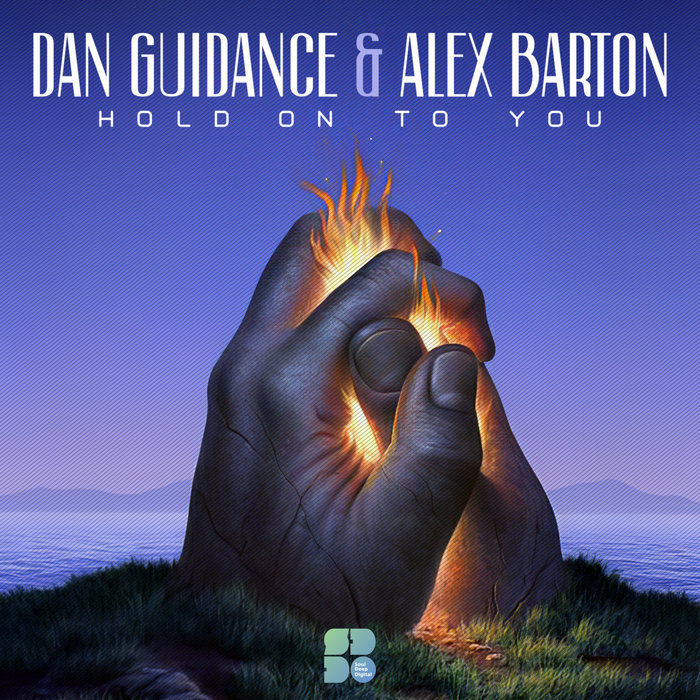 Dan Guidance & Alex Barton - Hold On To You | Dan Guidance & Alex ...