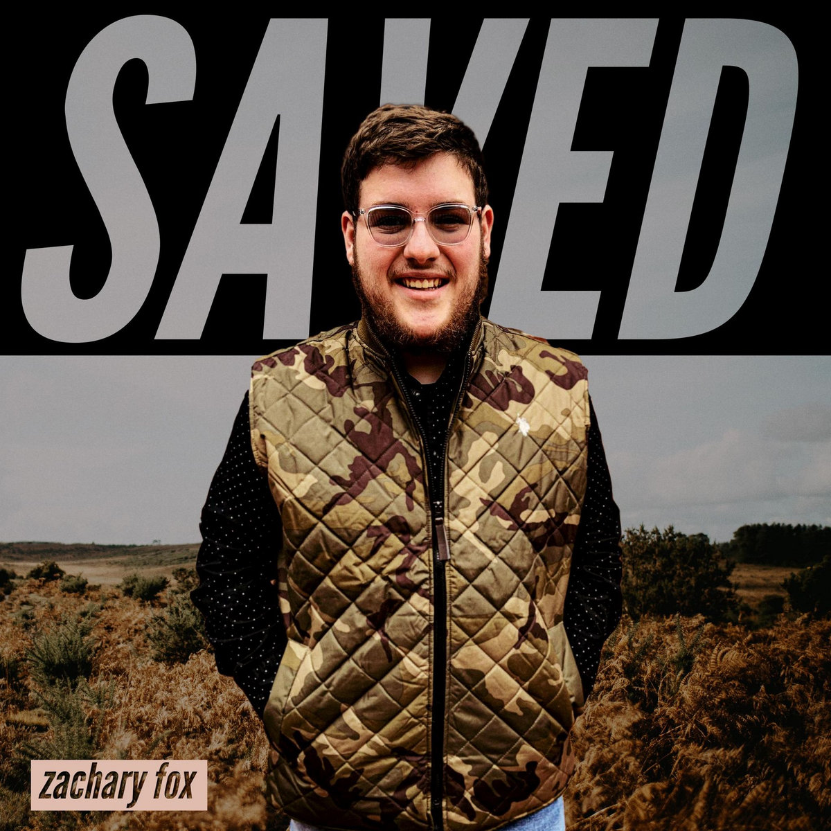 SAVED | Zachary Fox
