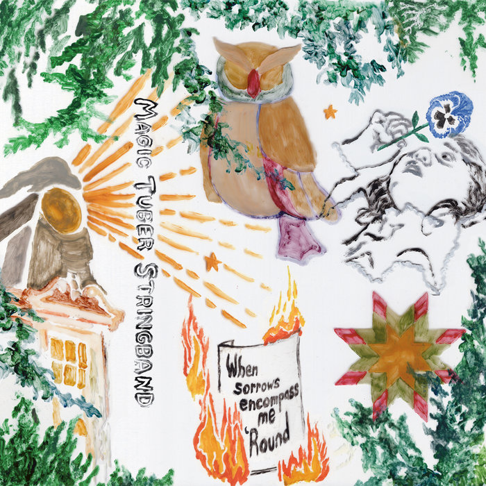 When Sorrows Encompass Me 'Round | Magic Tuber Stringband