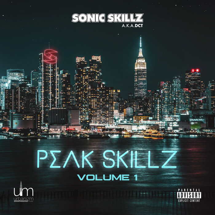 Peak Skillz, Volume 1 | Sonic Skillz | Urbanizm Music