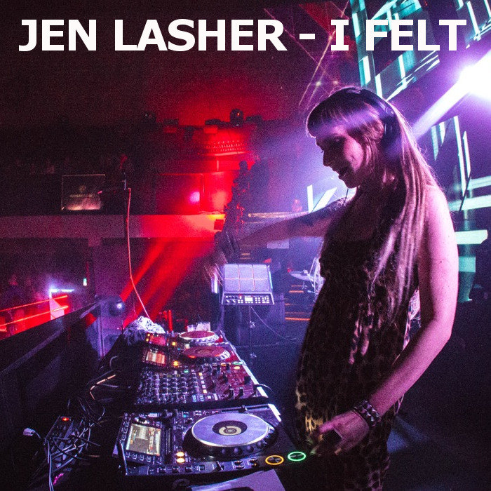 I Felt | Jen Lasher