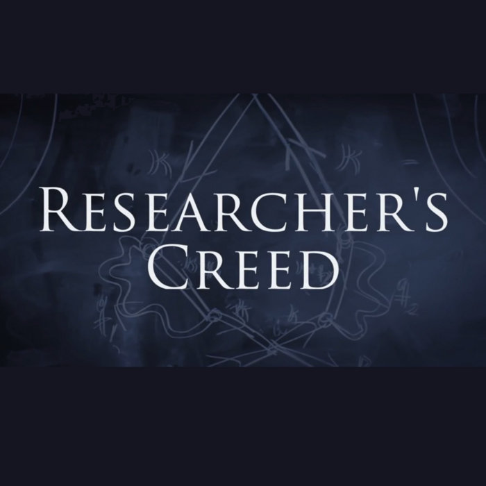 Researcher's Creed | Adam Mielke