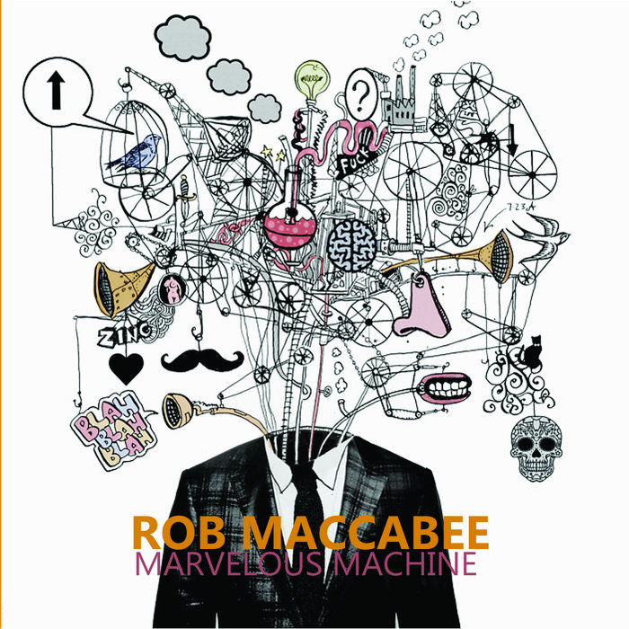 Marvelous Machine | Rob Maccabee