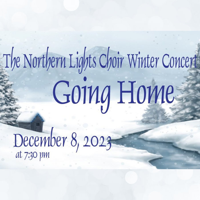 Going Home | Northern Lights Choir