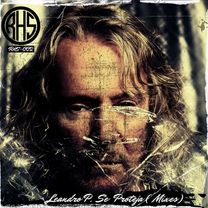 Leandro P. featuring Daniel Reis On Keys - Se Proteja (Leandro P. Mixes ...