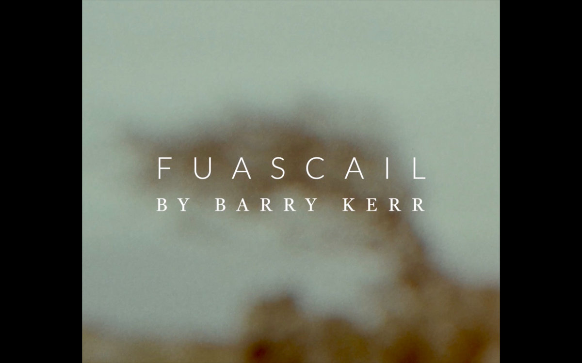 Fuascail | Barry Kerr