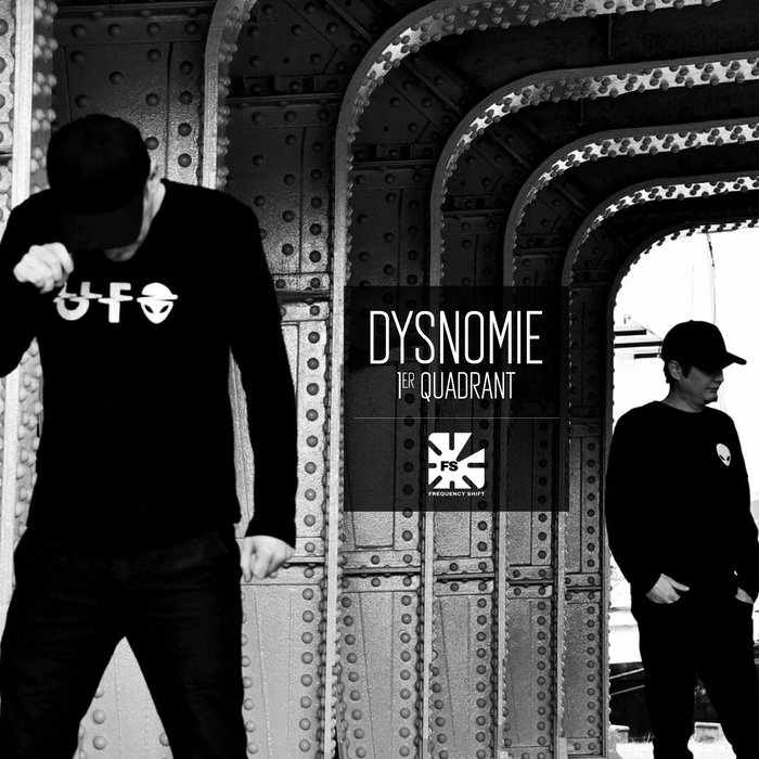 1er Quadrant EP | Dysnomie | Frequency Shift Recordings