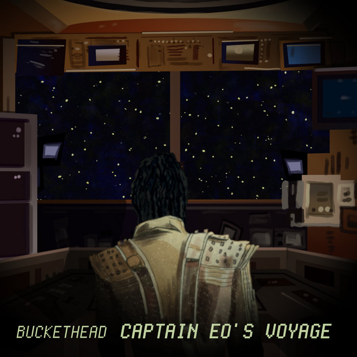 Captain EO's Voyage | Buckethead | Bucketheadland