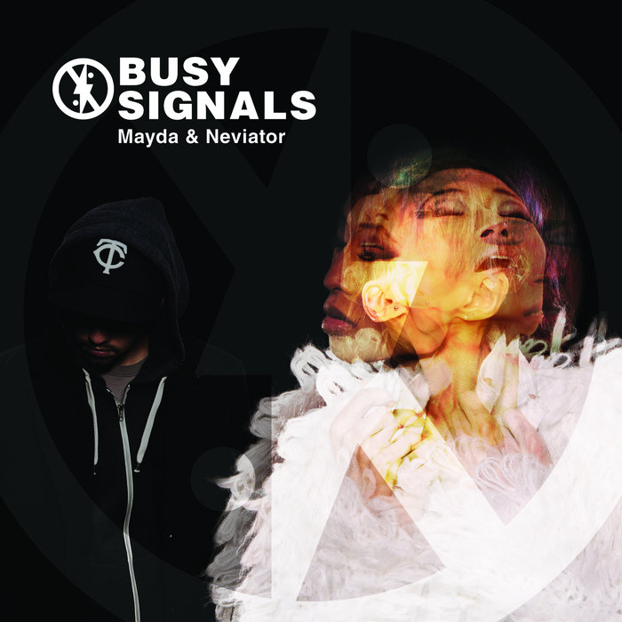 Busy Signals Part 2 | Mayda & Neviator
