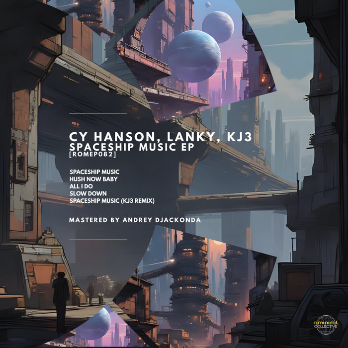 [ROMEP082] Cy Hanson, Lanky, KJ3, Spaceship Music EP | Cy Hanson, Lanky ...
