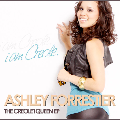 The Creole1Queen EP | Ashley Forrestier