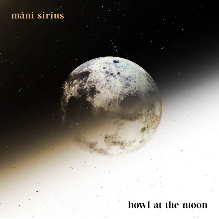 Howl at the moon | Máni Síríus
