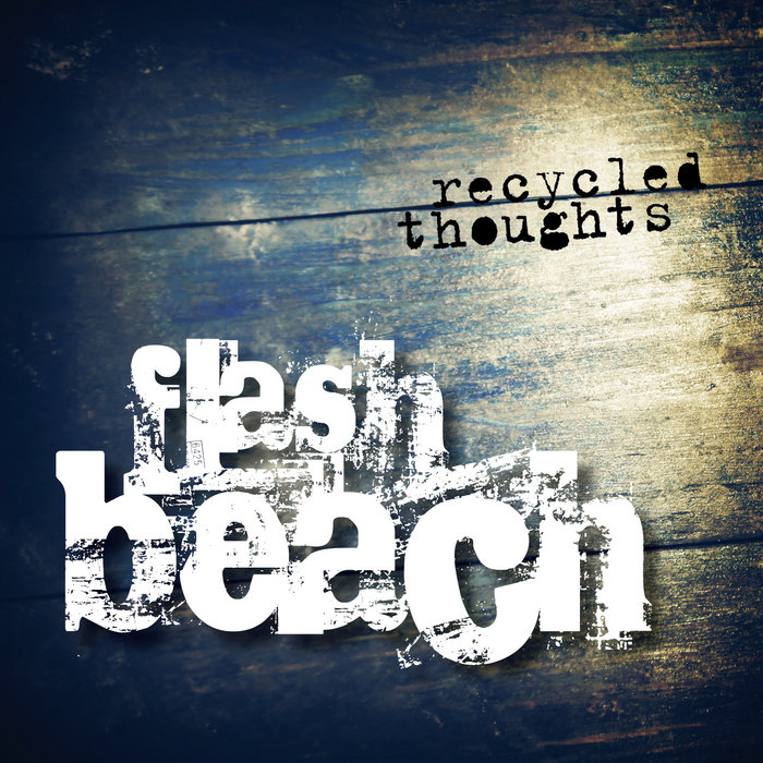 recycled thoughts | FLASH BEACH | attenuation circuit