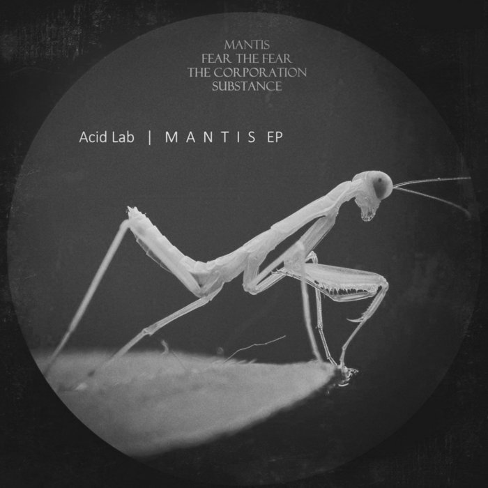 Mantis EP | Acid_Lab | Acid_Lab / Ahmad / Kodama