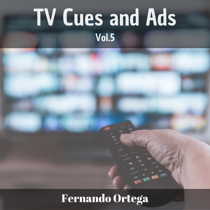 TV Cues and Ads Vol . 5 | Fernando Ortega