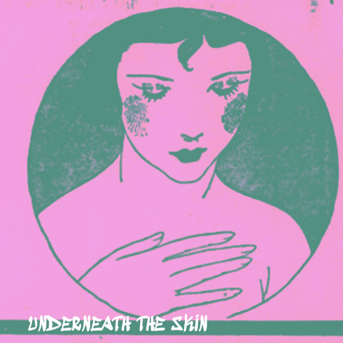 Underneath the Skin | EatGla$$