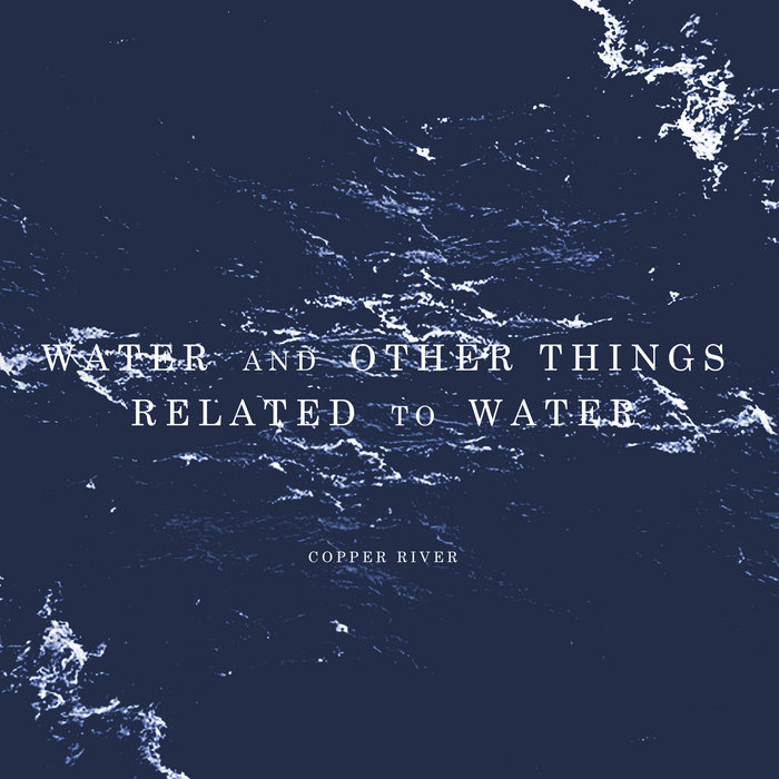 Water and other things related to water | Copper River