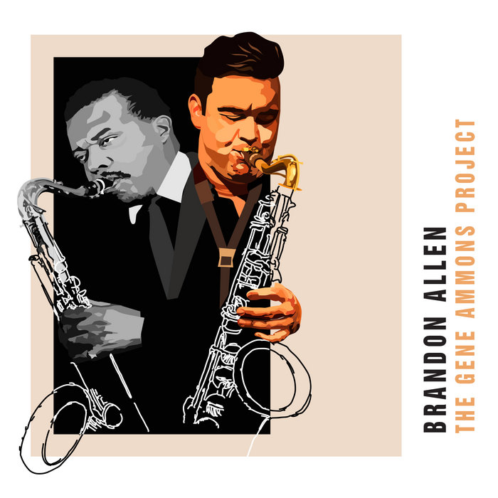 The Gene Ammons Project | Brandon Allen