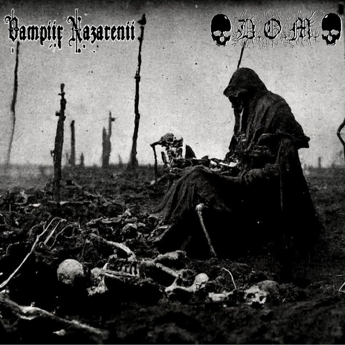 V.N.D.O.M. ´ split-album ` | Vampiir Nazarenii & D.O.M. | KAOS RECORDS